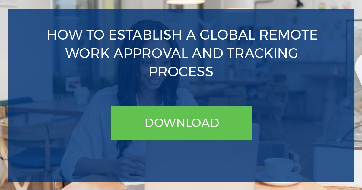 How to Establish a Global Remote Work Approval and Tracking Process